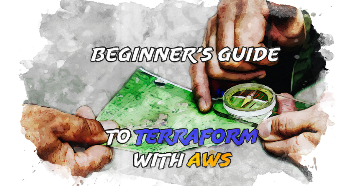 Trek10 | Beginner's Guide to Using Terraform with AWS
